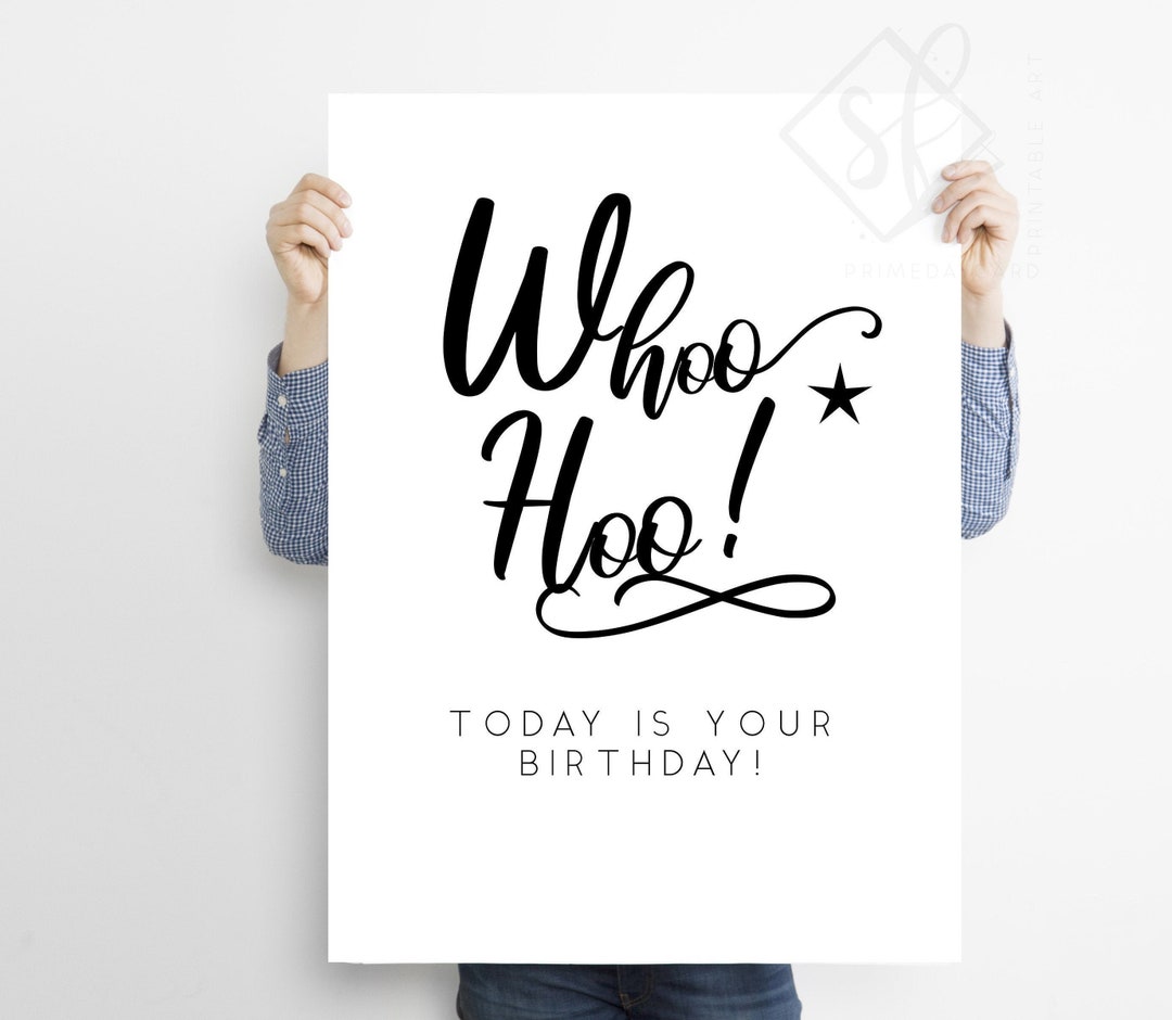 Printable Birthday Card | Whoo Hoo Today is Your Birthday | Minimalist ...