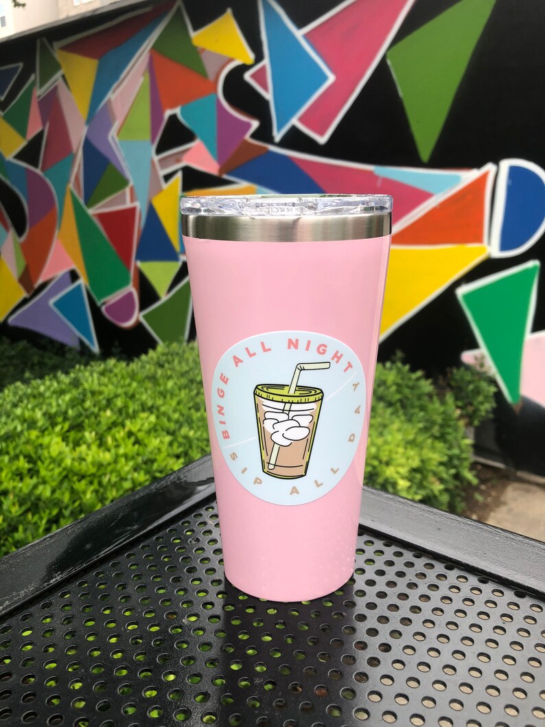 Binge All Night, Sip All Day - Iced Coffee 3" Sticker | TV Lover ...