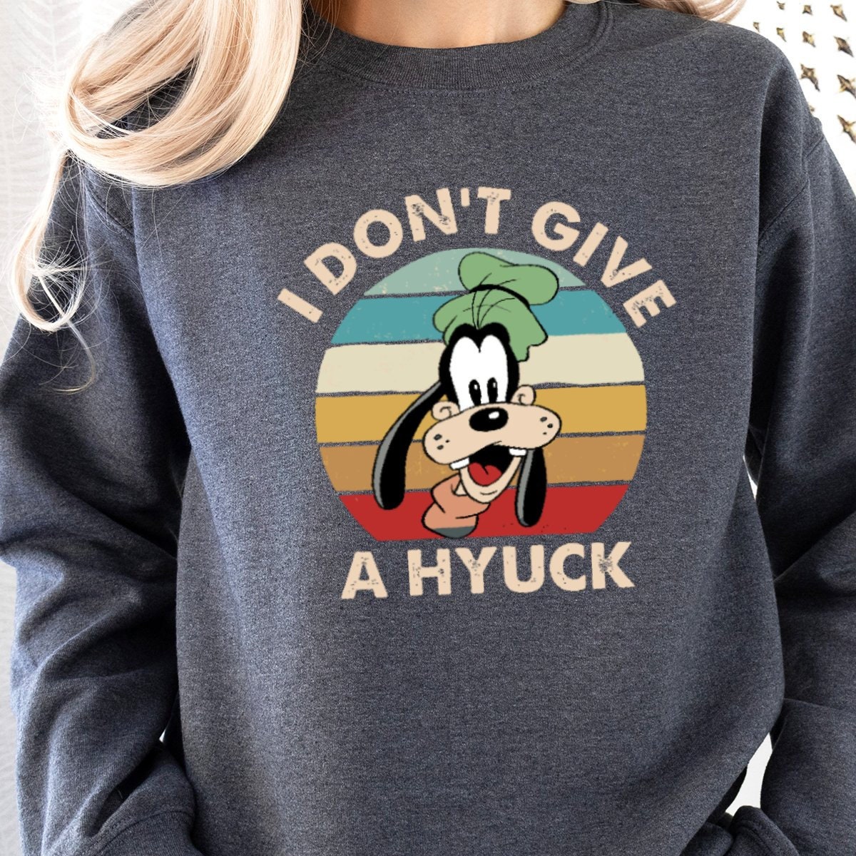 A Goofy Movie Sweatshirt, Goofy I Dont Give A Hyuck Retro Sweatshirt ...