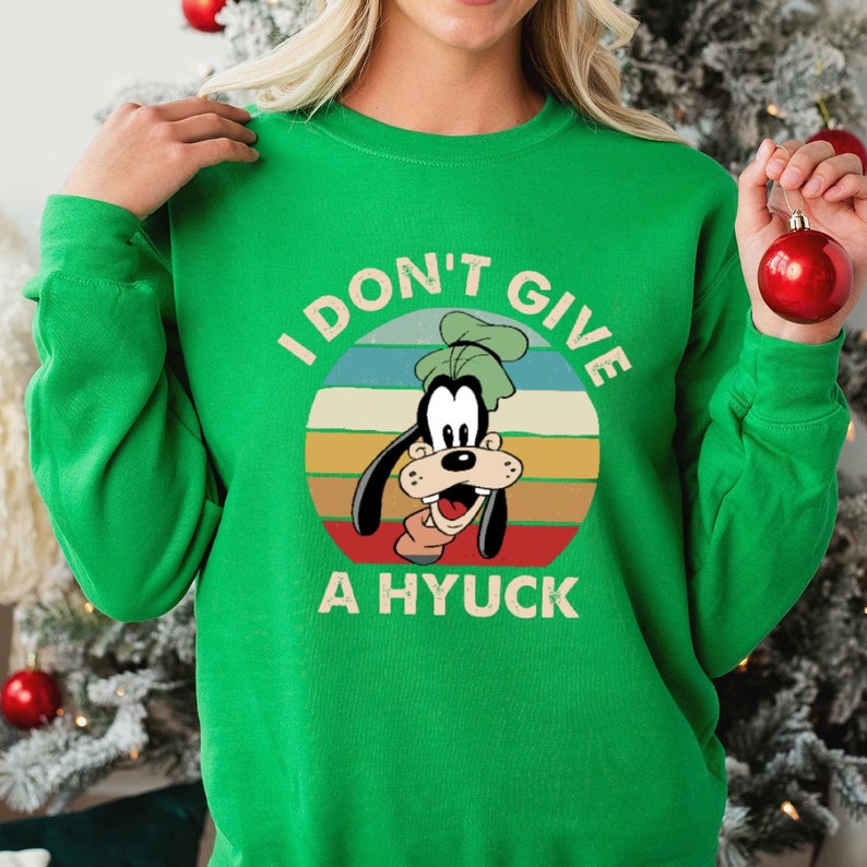 A Goofy Movie Sweatshirt, Goofy I Dont Give A Hyuck Retro Sweatshirt ...