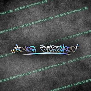 Never Satisfied Handwritten | Decal / Sticker | Car Windshield ...