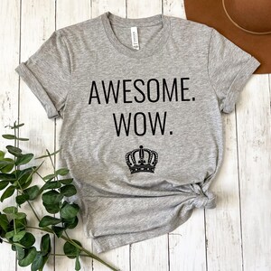 Awesome Wow Shirt, Hamilton Quote, Awesome Shirt, Hamilton Lover Shirt ...