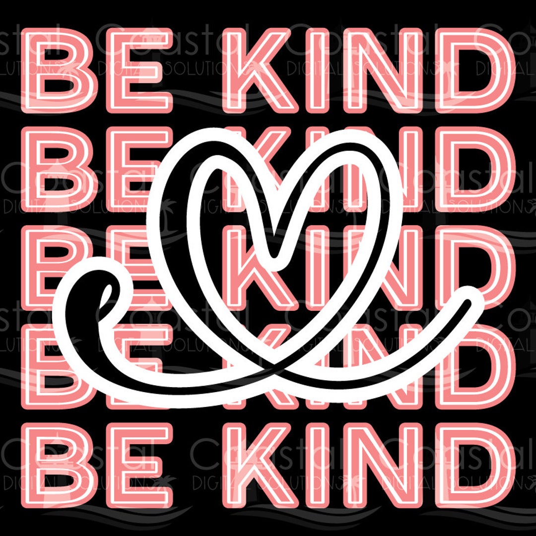 Be Kind SVG | Be Kind Heart | Kindness SVG | Retro Shirt SVG ...