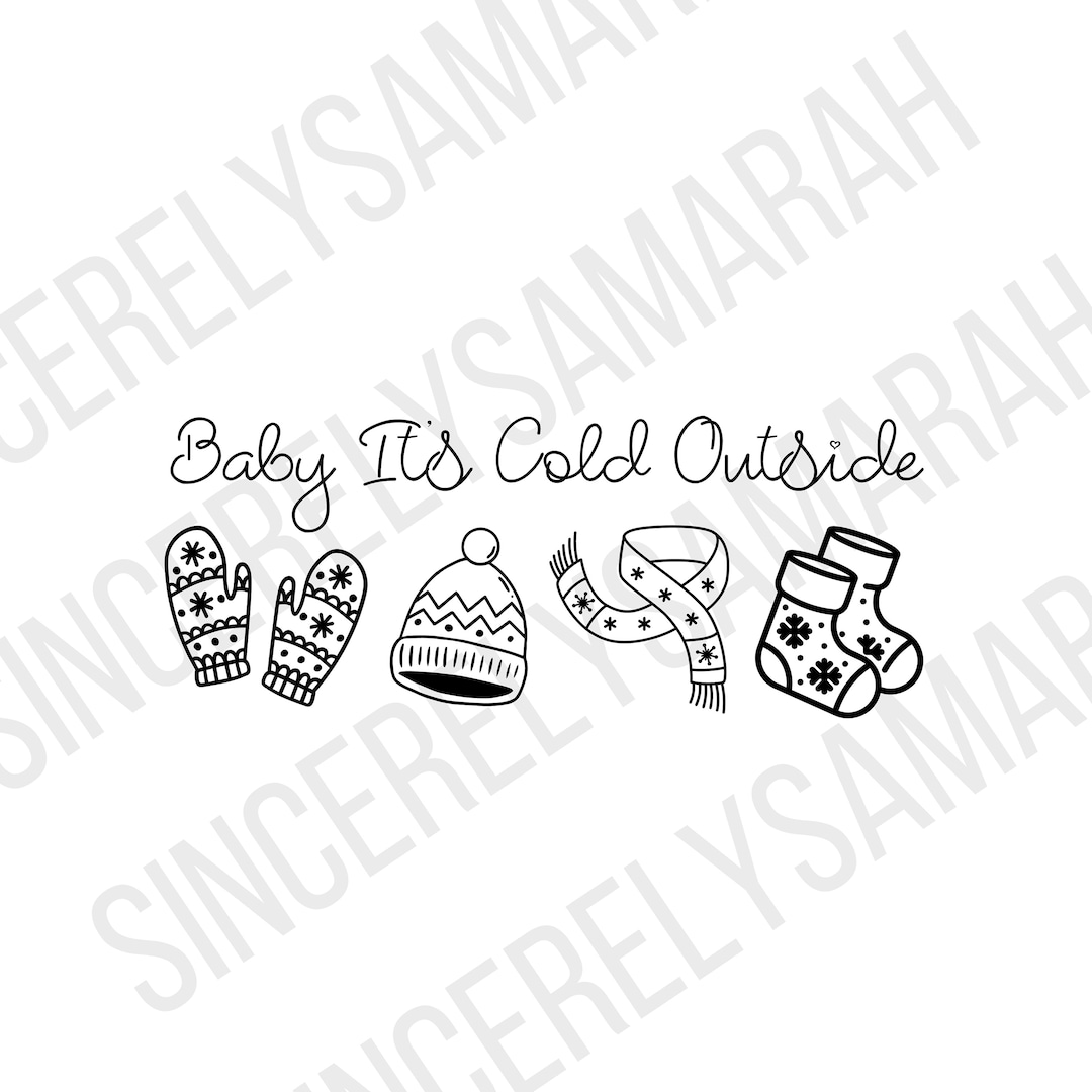 Baby It's Cold Outside; Winter Svg; Winter Png; - Etsy