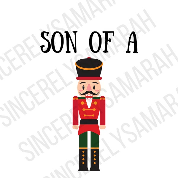Son of a Nutcracker Svg - Etsy