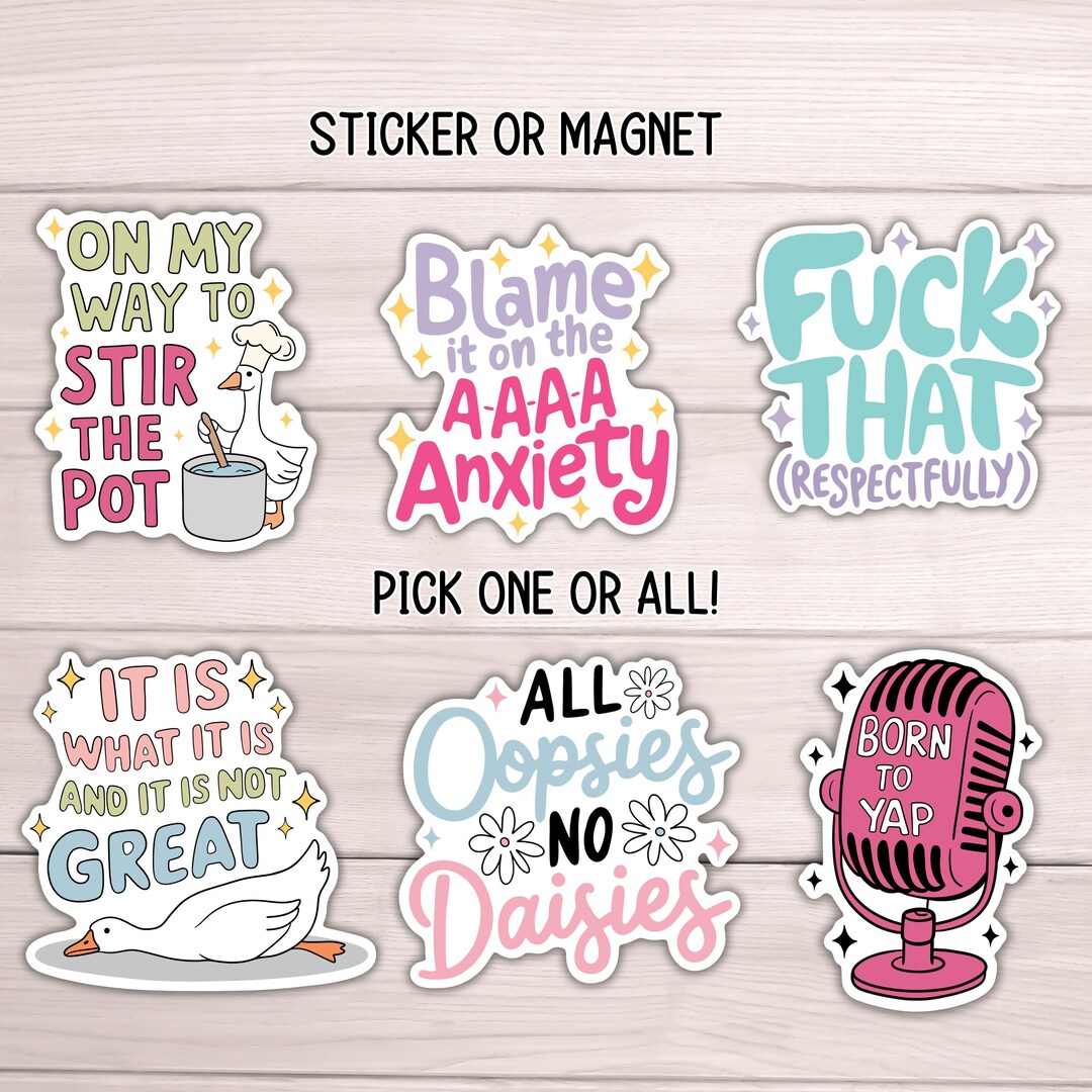 Funny Snarky Adult Meme Sticker Magnets Meme Witty Goose Anxiety Stir ...