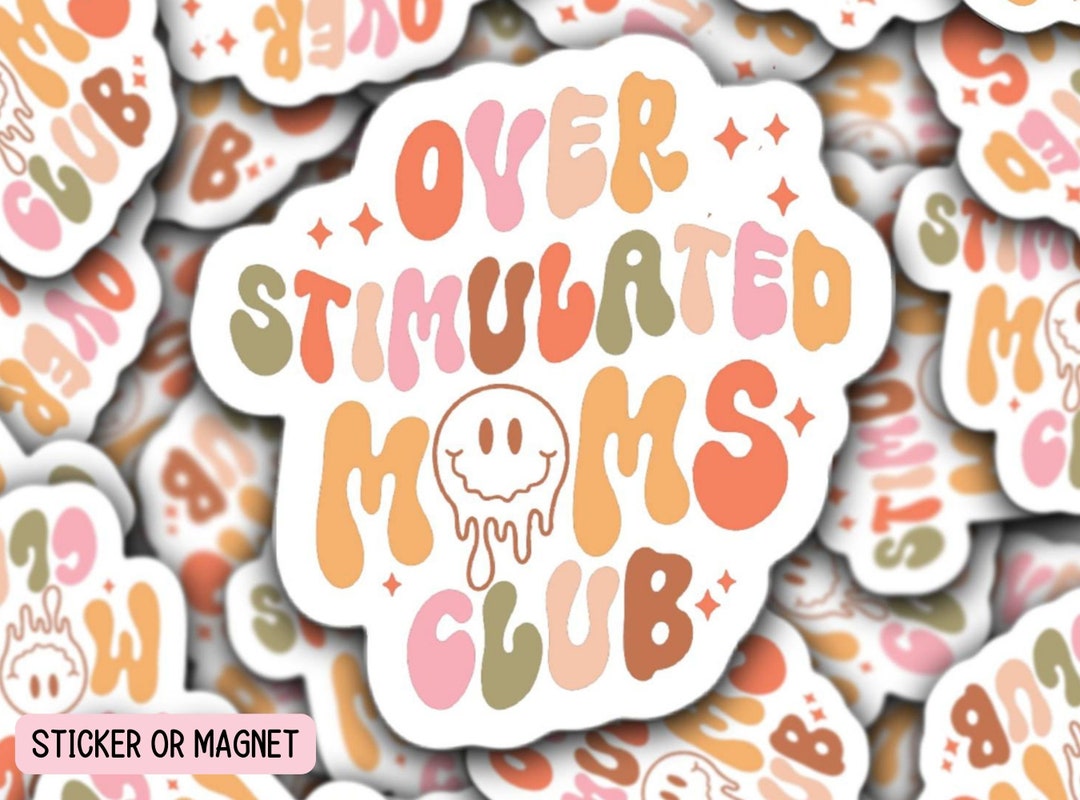 Overstimulated Moms Club Retro Mom Mama Aesthetic Sticker Mama Sticker ...