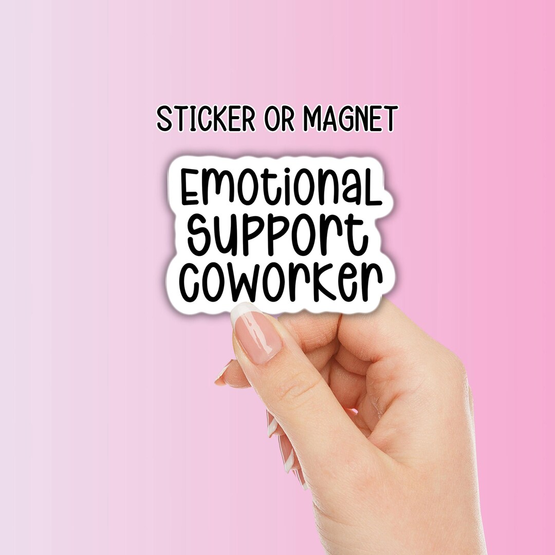 Emotional Support Coworker Sticker Best Friend Work Gift Locker Magnet ...
