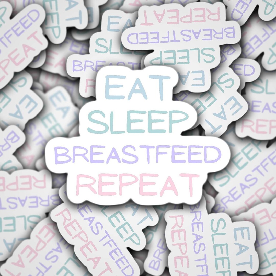 Breastfeeding Sticker Magnet Eat Sleep Breastfeed Repeat Milky Mama ...