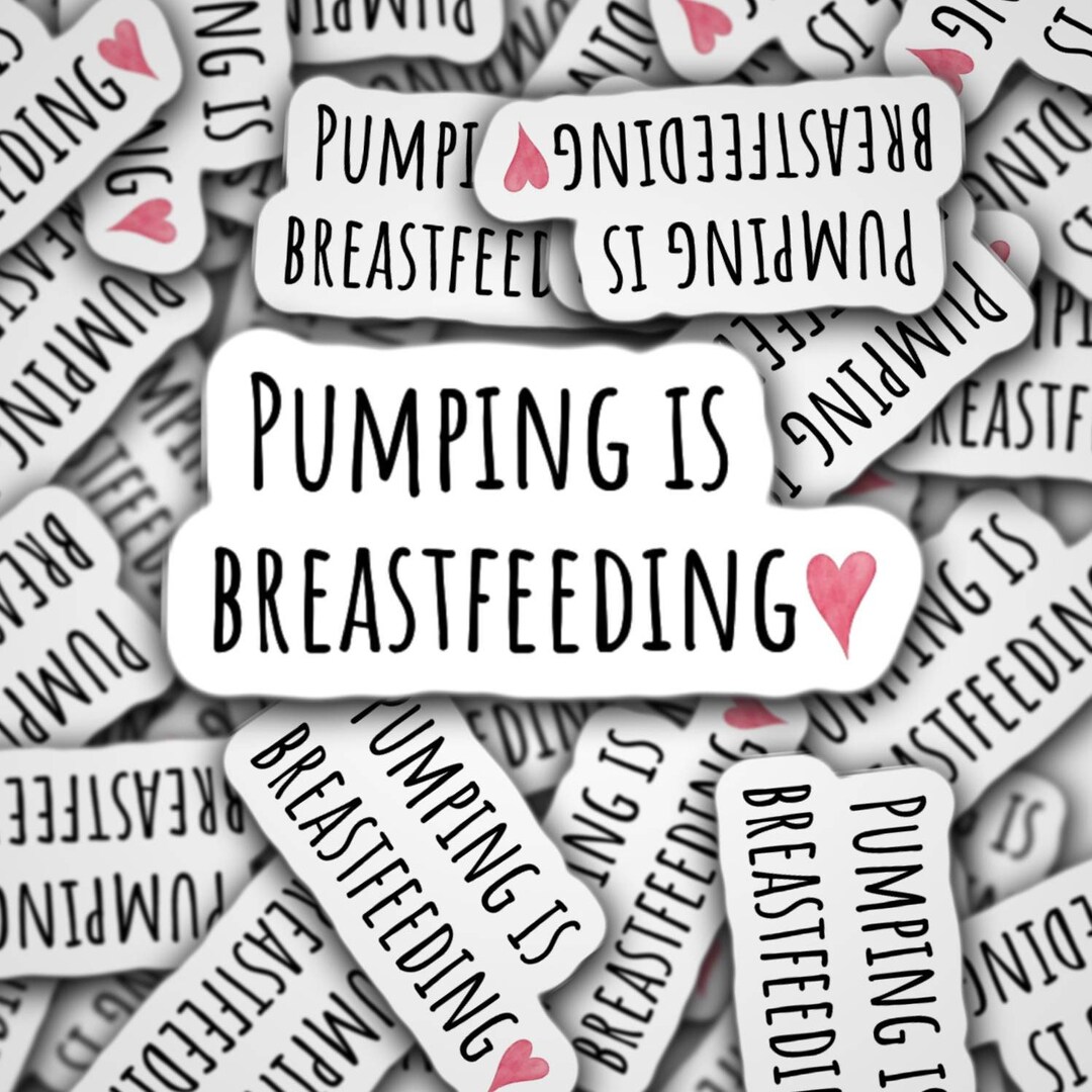 Pumping is Breastfeeding, Breastfeeding Sticker, Magnet, Milk Maker ...