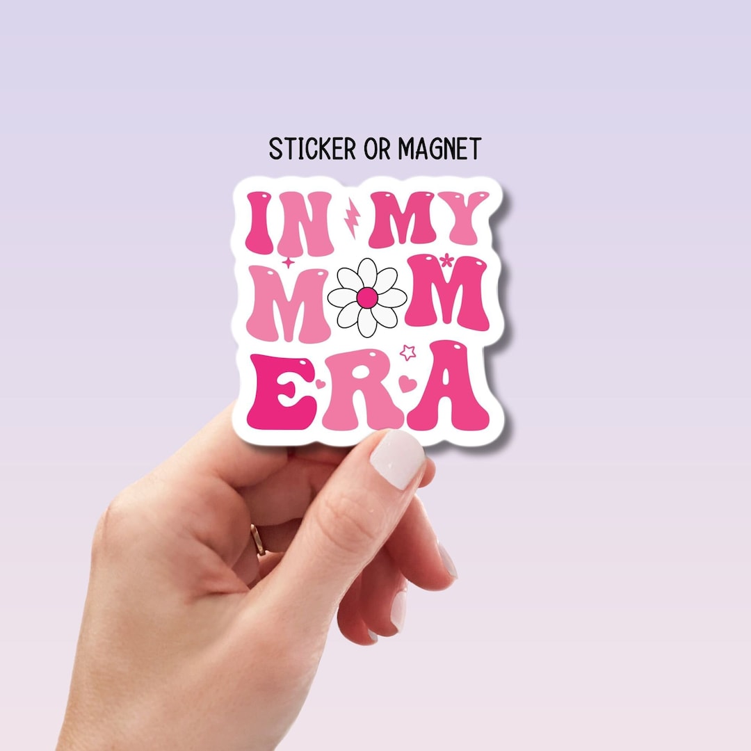 In My Mom Era, Mom Sticker, Retro Mama, Era Sticker, Magnet, Mothers ...