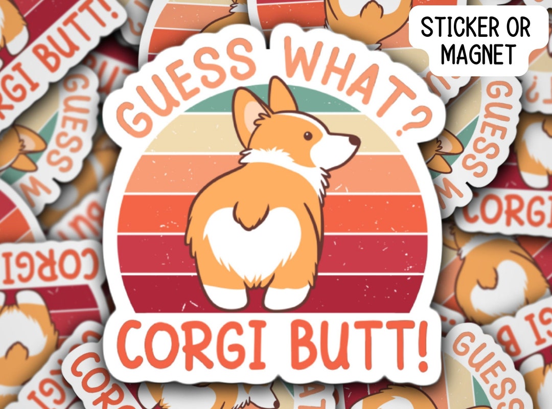 Funny Corgi Sticker, Corgi Butt, Corgi Mom Sticker, Dog Sticker, Pet ...