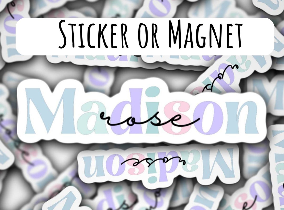 Custom Name Sticker, Custom Name Magnet, Middle Name Magnet ...