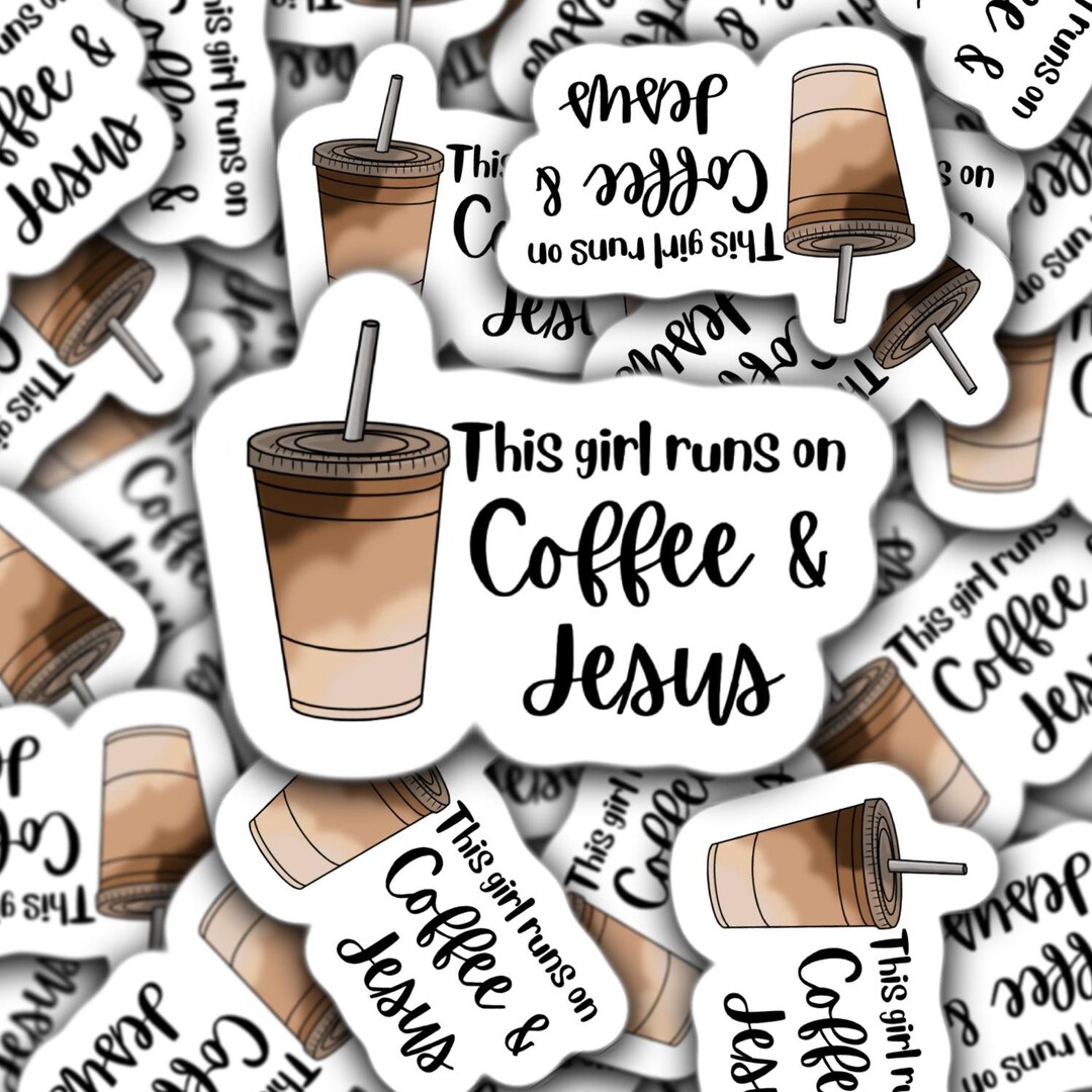 Coffee and Jesus Sticker, Coffee Addict, Coffee Lover Sticker, Iced ...