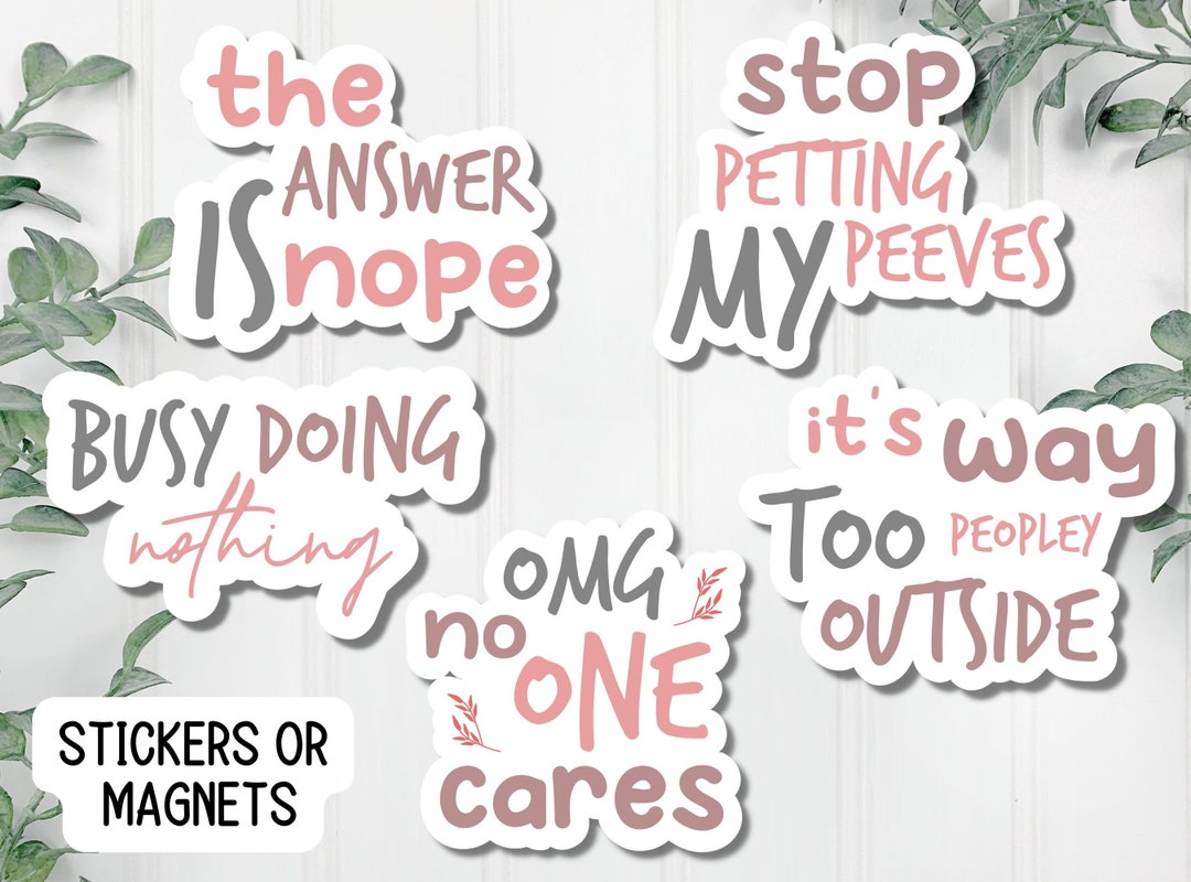 Sarcastic Stickers, Funny Stickers, I'ts Way to Peopley Outside, Not ...