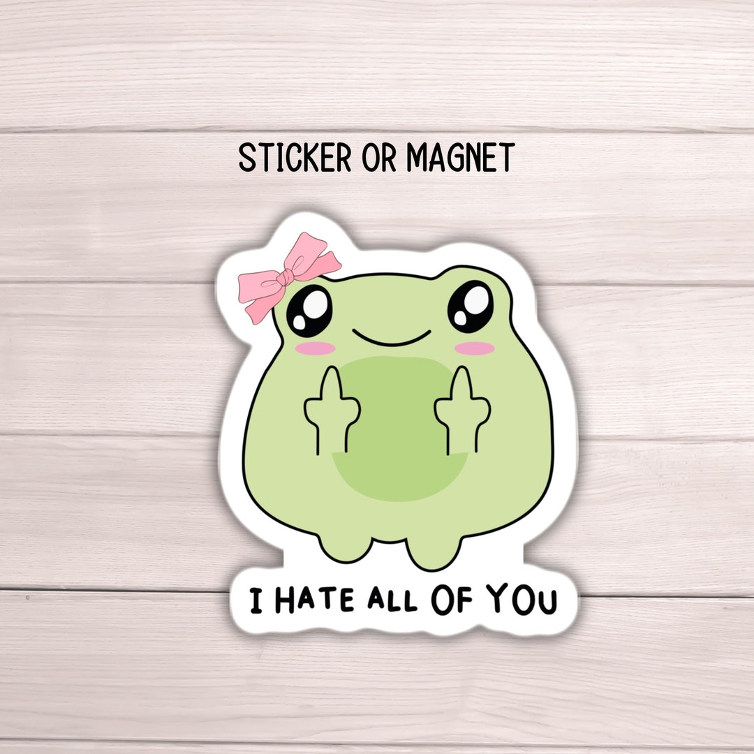Funny Sticker Introvert Coquette Bow Frog I Hate All of You Sticker ...