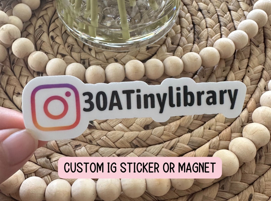 Custom Instagram Sticker, Social Media Sticker, Instagram Sticker, User ...