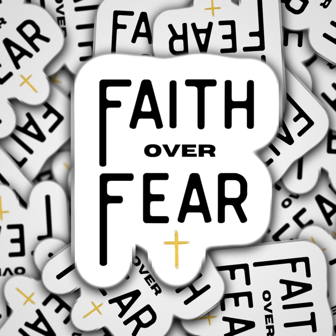 Faith Over Fear Sticker, Christian Sticker, Faith Stickers, Bible ...
