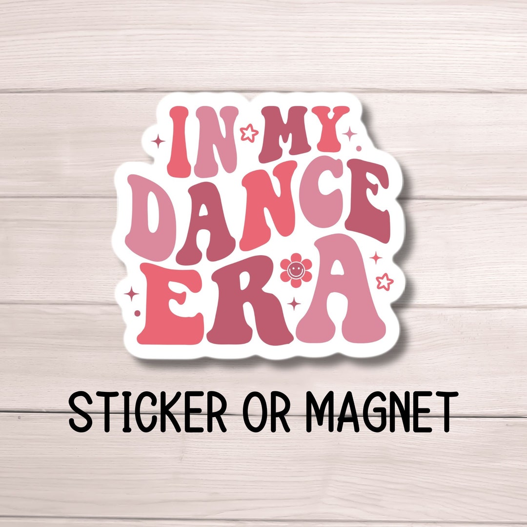 In My Dance Era, Dance Sticker, Retro Dance Sticker, Dance Stickers ...