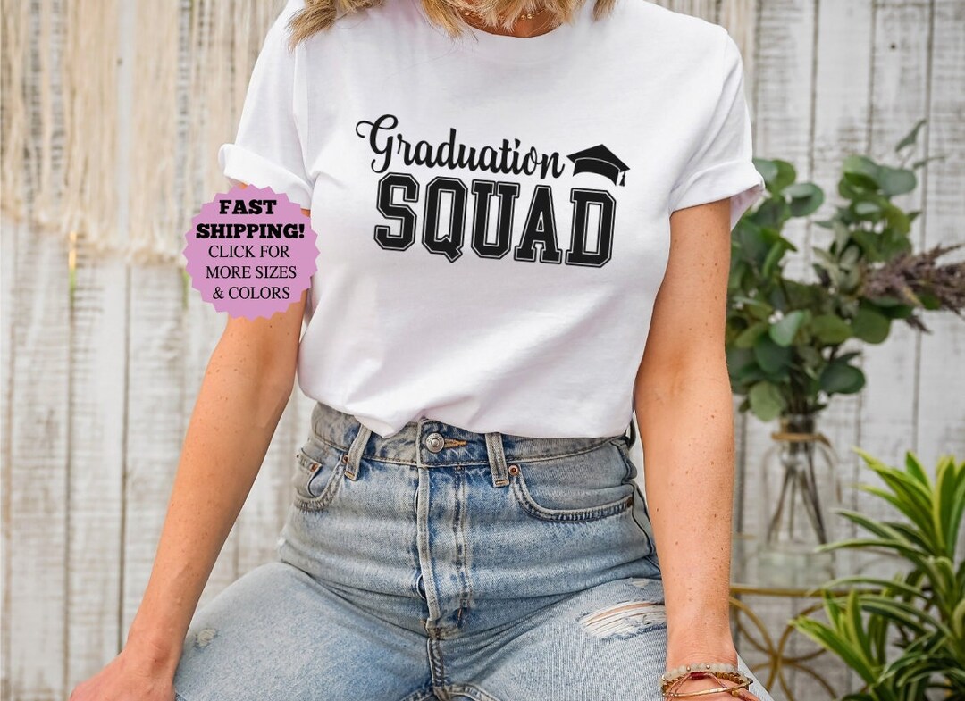 Graduation Squad Shirt, Family of Graduate Shirts, Graduate Shirt of ...