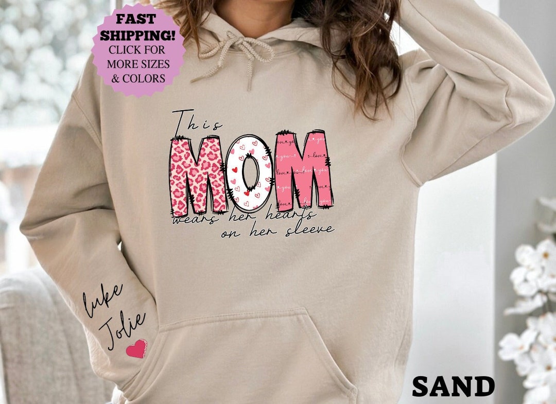 This Mom Wears Her Heart on Her Sleeve Sweatshirt, Custom Mama Shirt ...