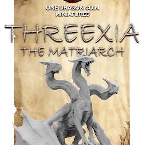 Threexia, Matriarch Hydra Dragon: 3D Printed Figure by One Dragon Coin ...