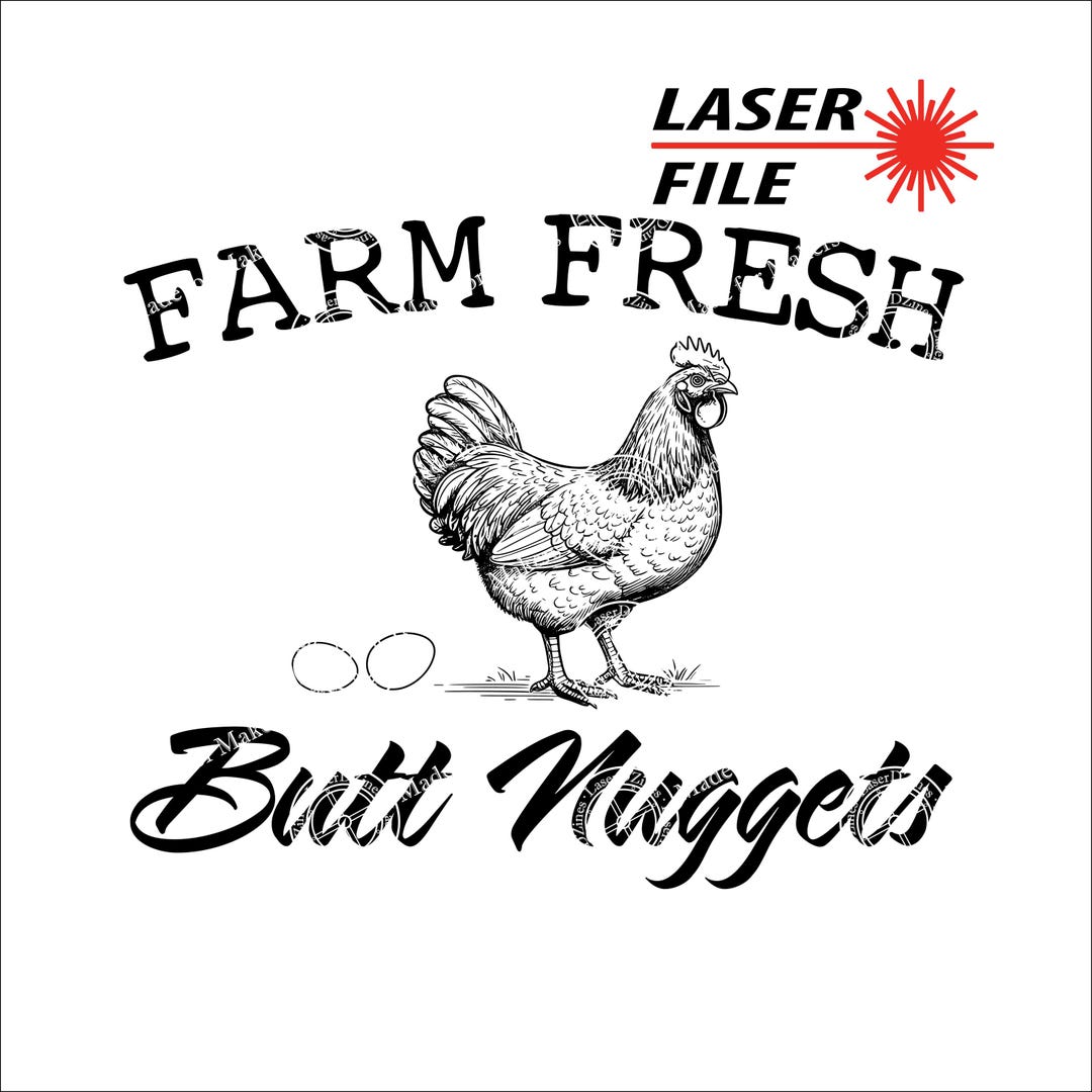 Farm Fresh Butt Nuggets SVG: Laser Engrave File (digital Download) 2 ...