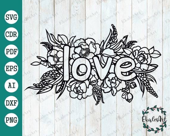 Love SVG File Love Cut File Doodle Love Clipart Floral Love | Etsy