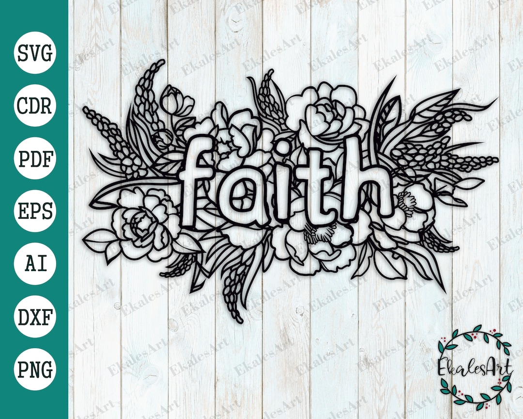 Faith Flower SVG File: Christian Home Decor, Cricut (digital Download ...