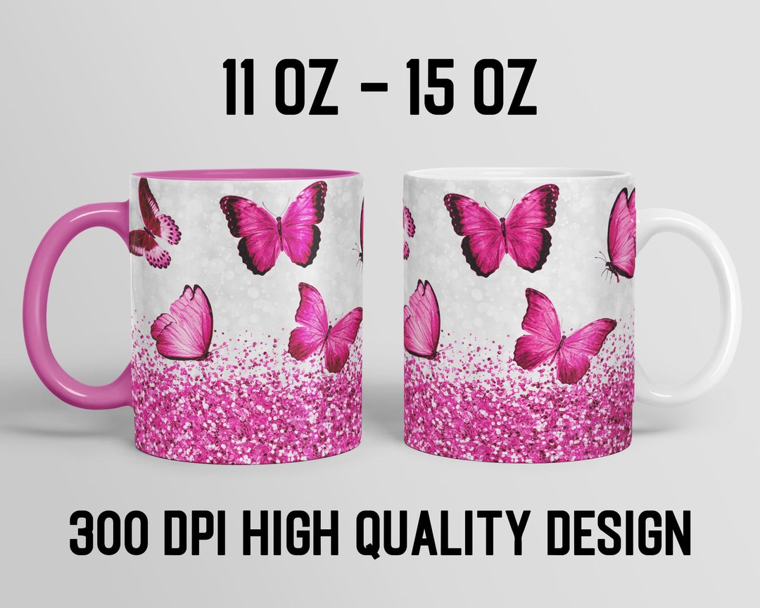 Hot Pink Glitter Butterfly Mug Sublimation Design, 11 Oz 15 Oz Mug ...