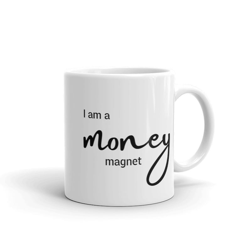 Money Magnet Coffee Mug - Money Magnet - Entrepreneurs - Etsy