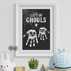 Let's Go Ghouls, Halloween Handprint Footprint Art, Ghost Handprint ...