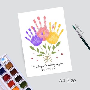 Thank You for Helping Us Grow, We Love You, Flower Handprint Art, Kids ...