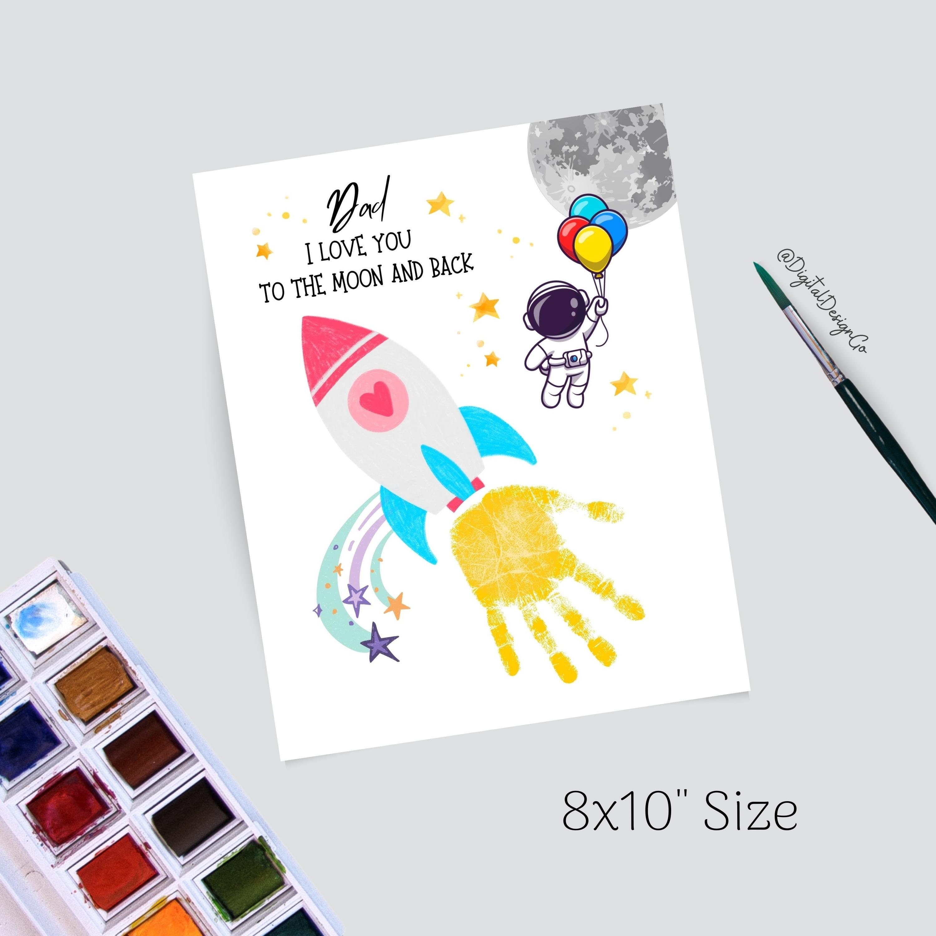 Dad I Love You to the Moon and Back Handprint Craft, Rocket Handprint ...