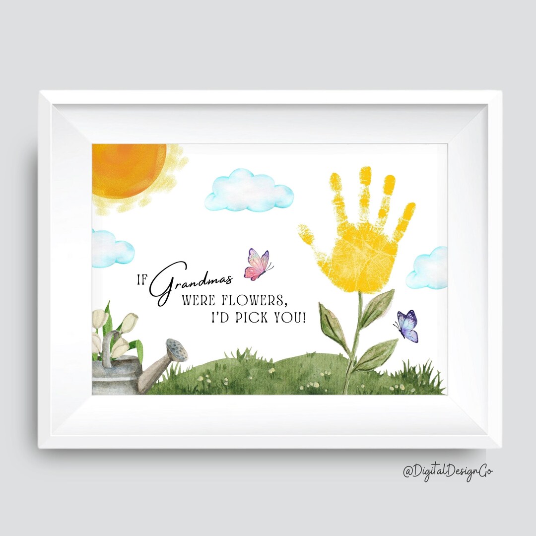 Grandma Handprint Craft, I'd Pick You, Birthday Gift, Flower Handprint ...