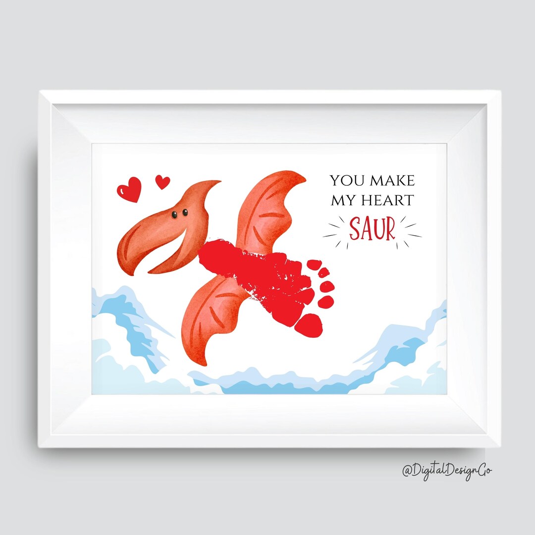 You Make My Heart Saur, Dinosaur Footprint Art, Valentines Day Craft ...