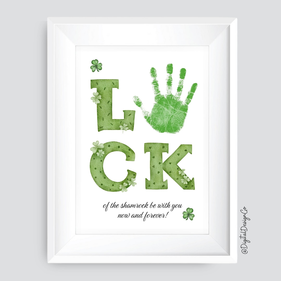 Luck Handprint Art, Luck of the Shamrock Be With You, Shamrock ...
