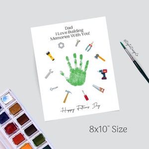 Father's Day Handprint Footprint Craft, Dad I Love Building Memories ...