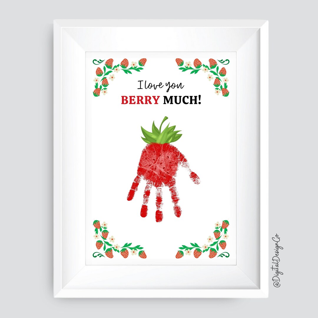 I Love You Berry Much Handprint Art, Valentine Gift, Berry Handprint ...