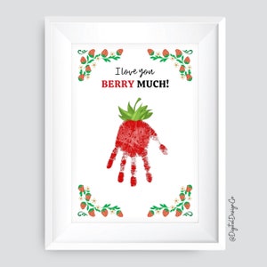 I Love You Berry Much Handprint Art, Valentine Gift, Berry Handprint ...