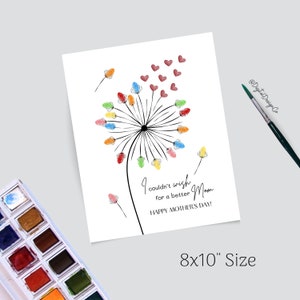 Dandelion Fingerprint Art, I Couldn't Wish for a Better Mom, Mothers ...