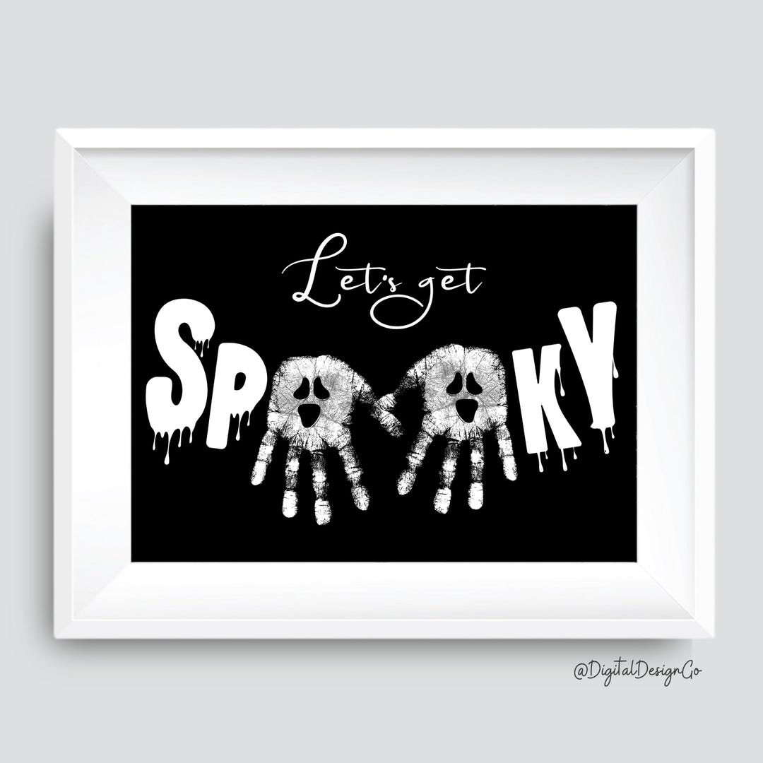 Let's Get Spooky, Handprint Art, Ghost Halloween Craft, 1st Halloween ...