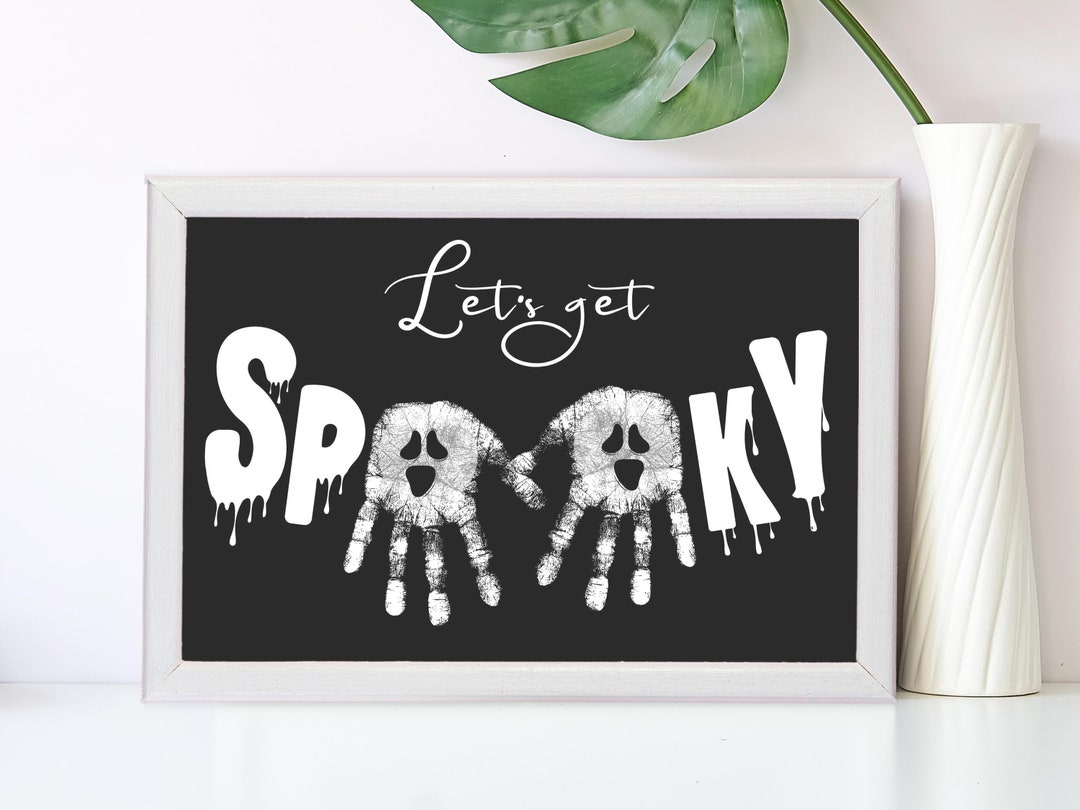 Let's Get Spooky, Handprint Art, Ghost Halloween Craft, 1st Halloween ...