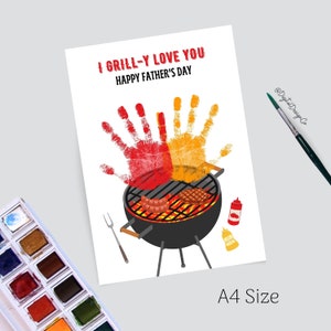 I Grill-y Love You, Happy Father's Day, Grill Handprint Art Craft, Kids ...