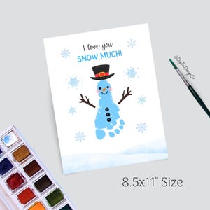 Snowman Footprint Art, I Love You Snow Much, Christmas Footprint Art ...