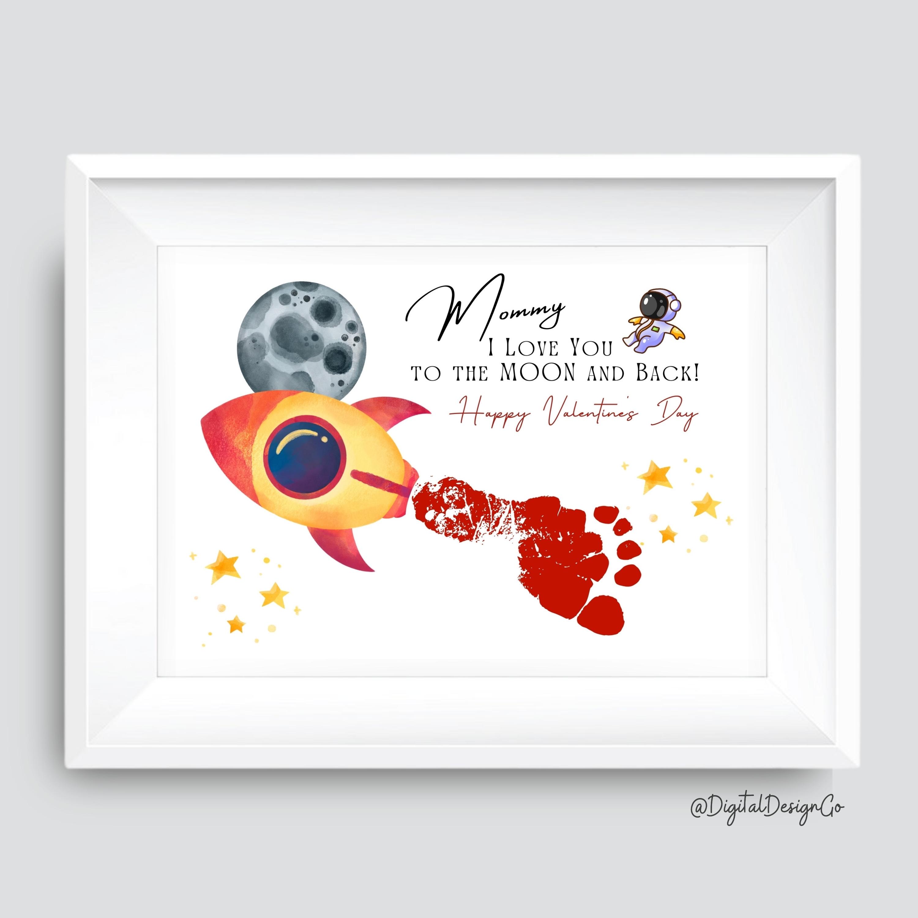 Mommy I Love You to the Moon and Back, Footprint Handprint Art Craft ...