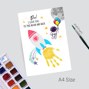 Dad I Love You to the Moon and Back Handprint Craft, Rocket Handprint ...