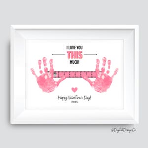 I Love You This Much Handprint Art, Valentine's Day Handprint Craft ...