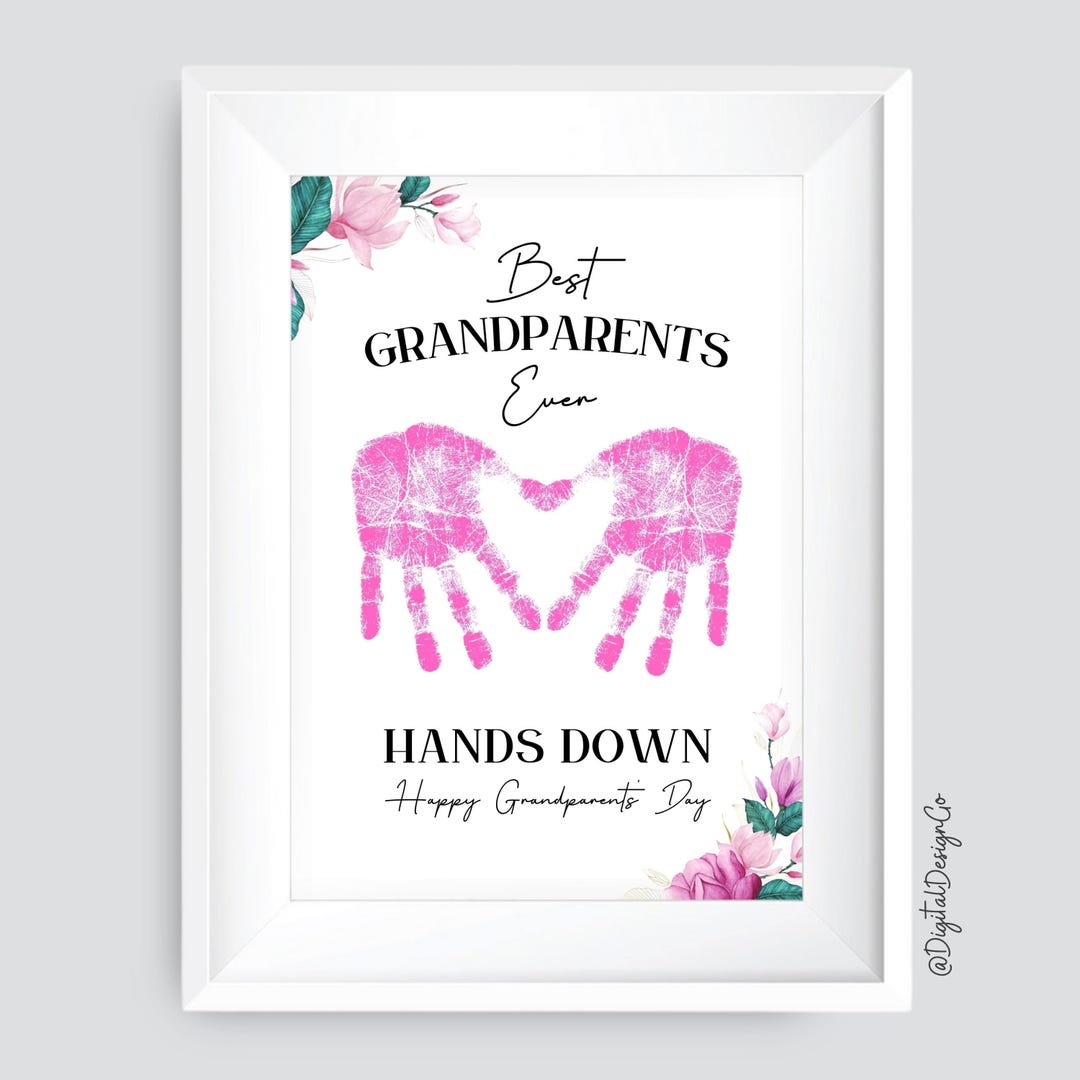 Best Grandparents Ever Hands Down, Grandparents Day Handprint Art Craft ...