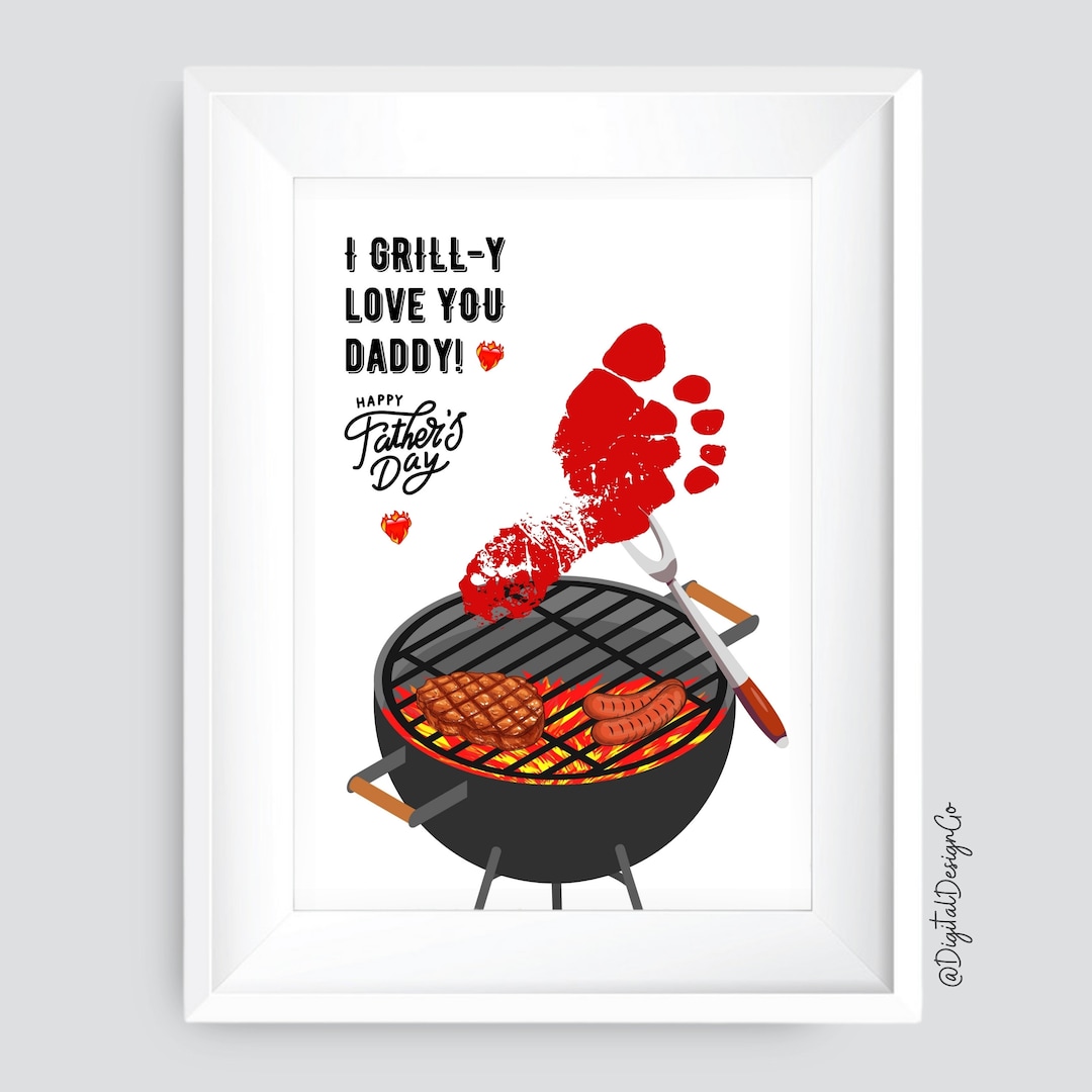 Father's Day Footprint Art Craft, I Grill-y Love You Daddy, Baby ...